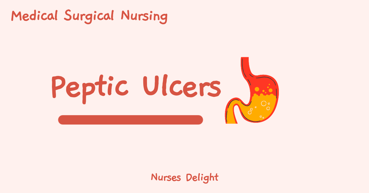 Peptic Ulcers - Nursing Care Management