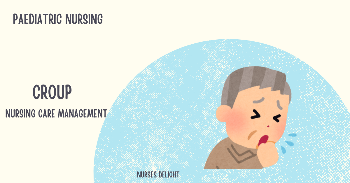 Croup - Nursing Care Management